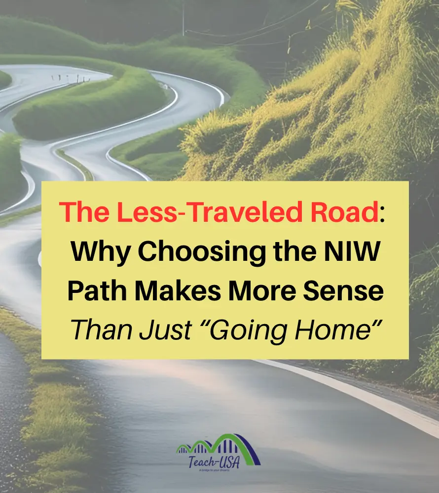 The Less-Traveled Road: Why Choosing the NIW Path Makes More Sense Than ...